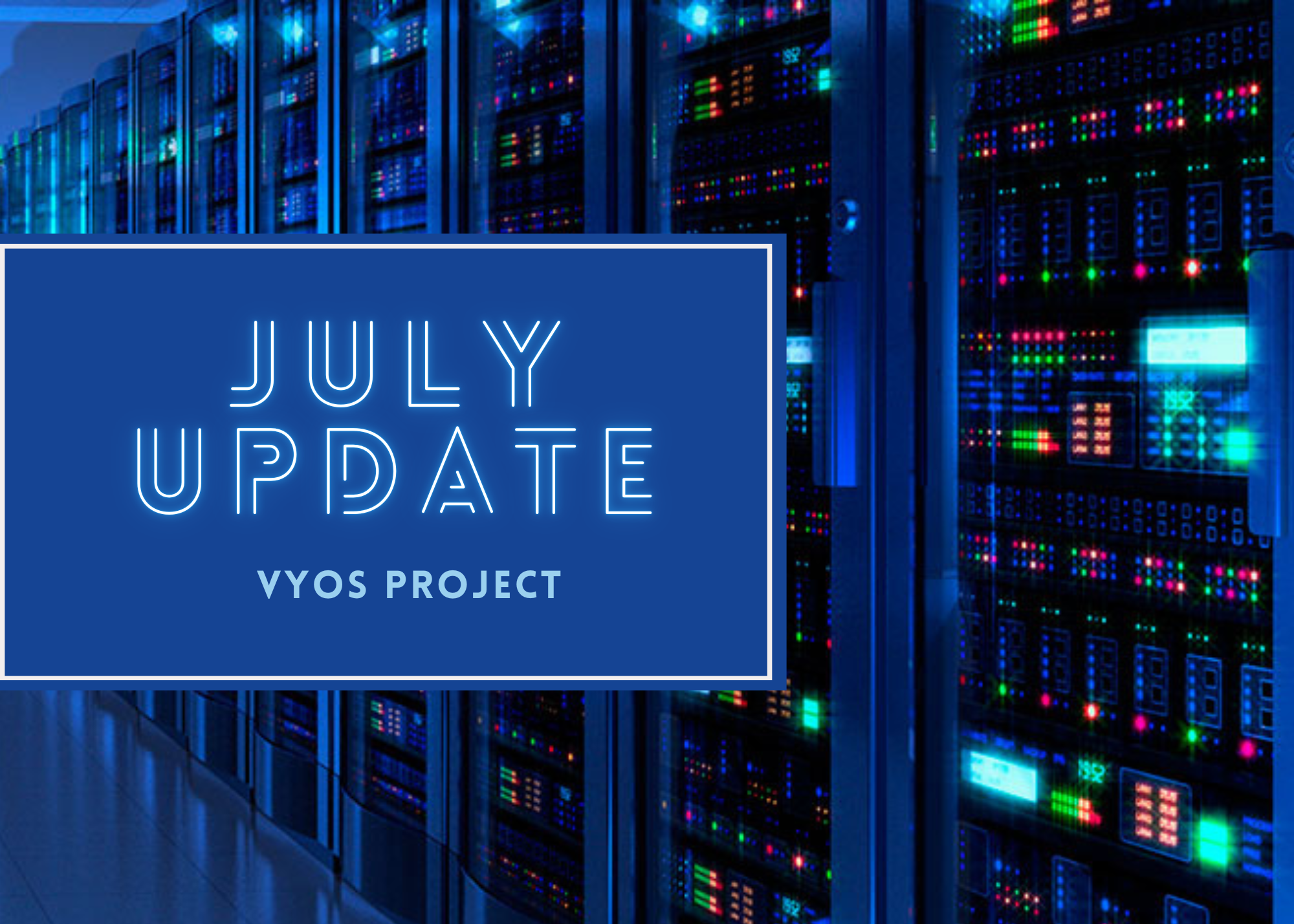 VyOS Project July 2022 Update