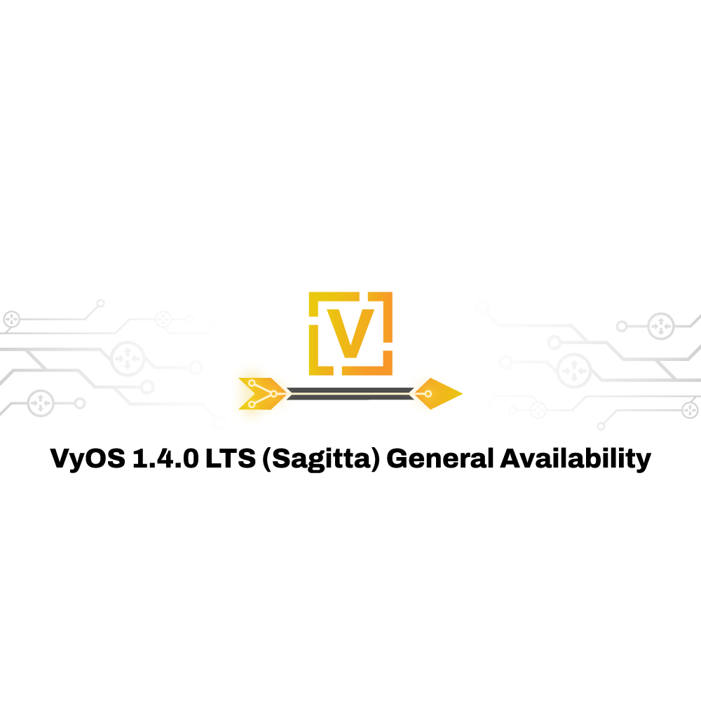 VyOS 1.4.0 GA release