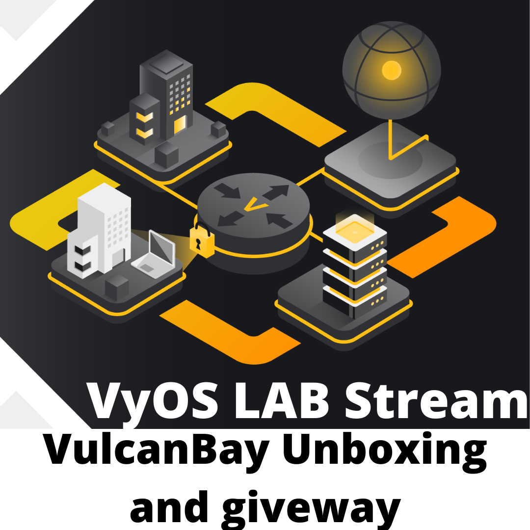 VyOS LAB — VulcanBay unboxing and a holidays giveaway